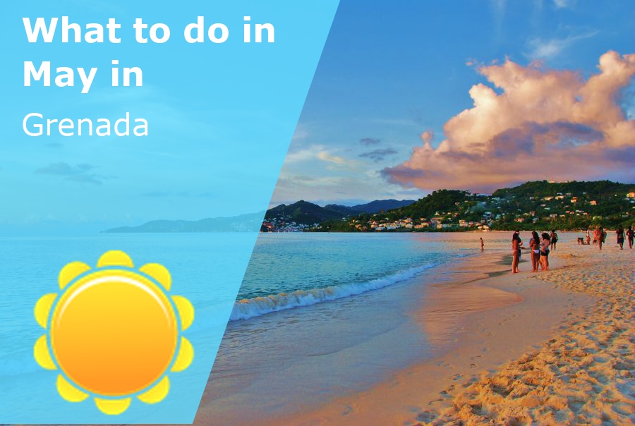What to do in May in Grenada – 2026 – Winter Sun Expert