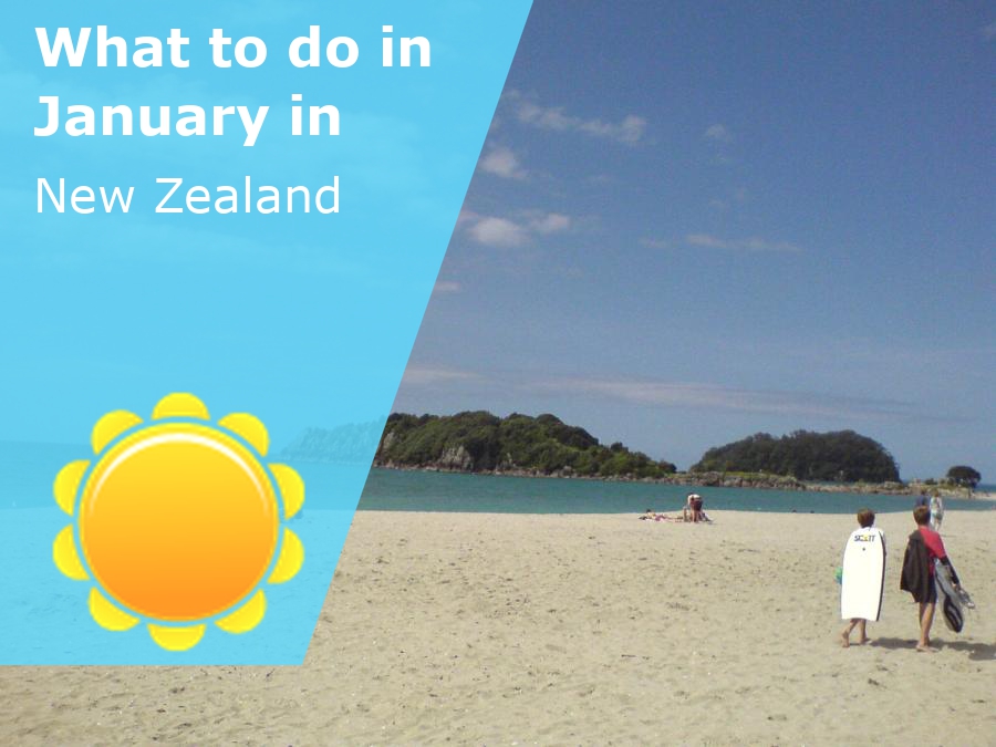 What to do in January in New Zealand – 2026 – Winter Sun Expert