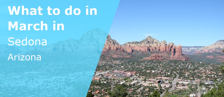 What to do in March in Sedona, Arizona – 2026 – Winter Sun Expert