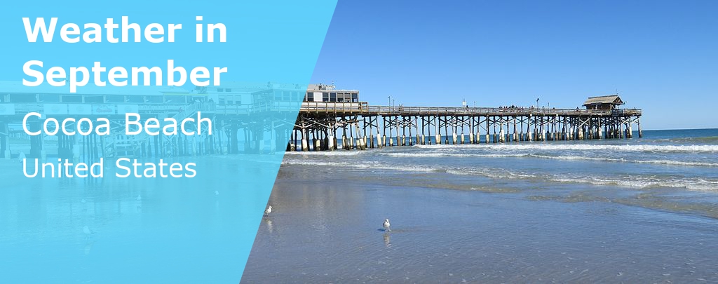 September Weather in Cocoa Beach, Florida – 2026 – Winter Sun Expert