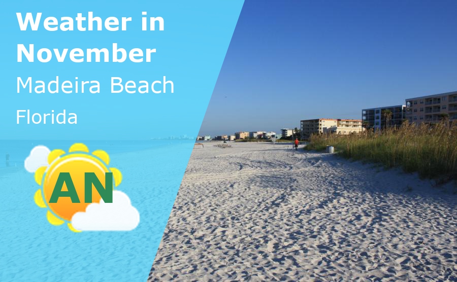 November Weather in Madeira Beach, Florida – 2025 – Winter Sun Expert
