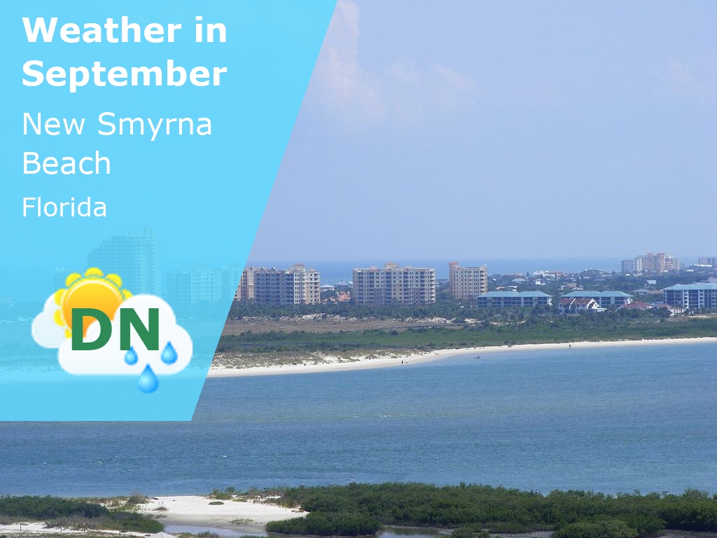 September Weather in New Smyrna Beach, Florida – 2025 – Winter Sun Expert